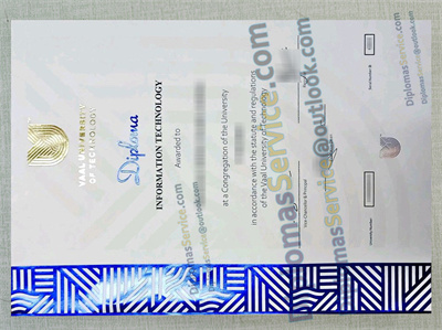 The science of duplicating Vaal University of Technology diploma